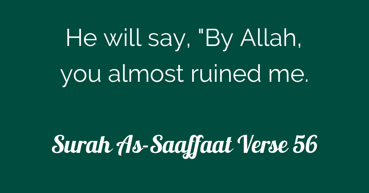 Surah As-Saaffaat Verse 56 | Tafsirq.com