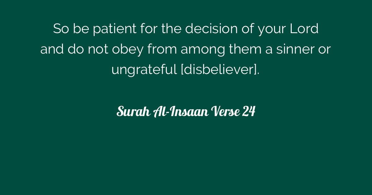 Surah Al-Insaan Verse 24 | Tafsirq.com