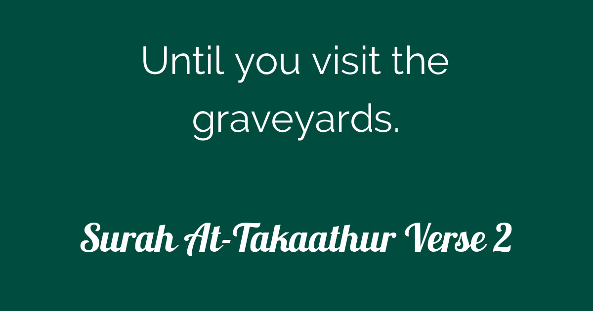 Surah At-Takaathur Verse 2 | Tafsirq.com