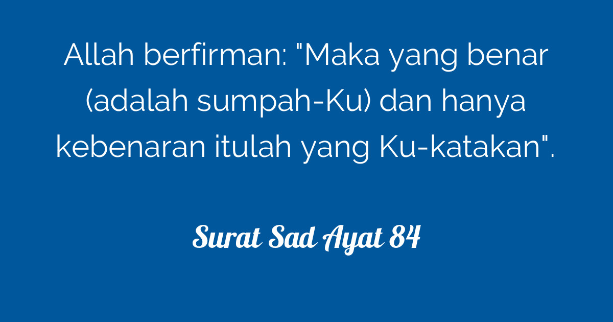 Surat Sad Ayat 84 | Tafsirq.com