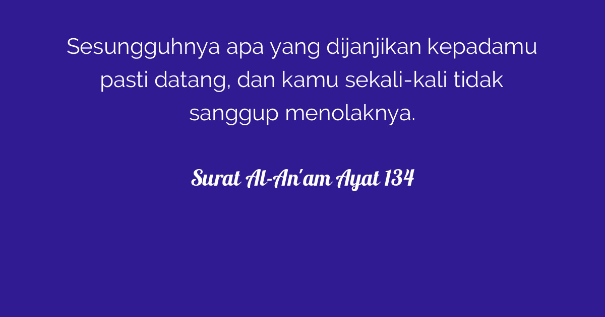 Surat Al-An'am Ayat 134 | Tafsirq.com