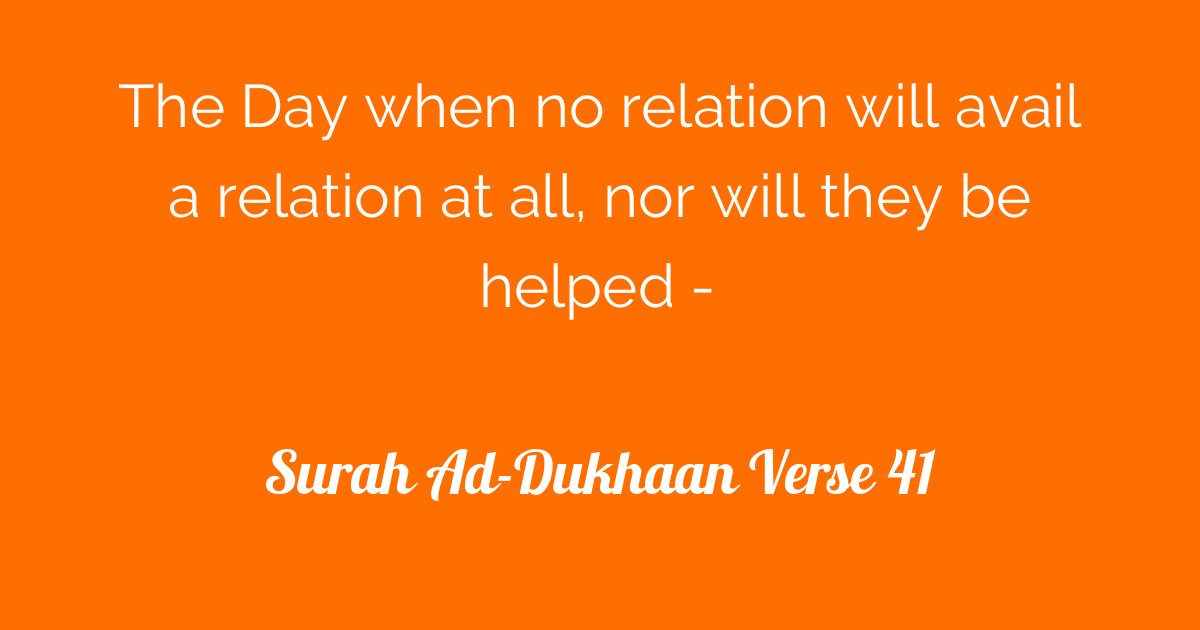 Surah Ad-Dukhaan Verse 41 | Tafsirq.com